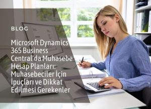Dynamics 365 Business Central'da Muhasebe Hesap Planları